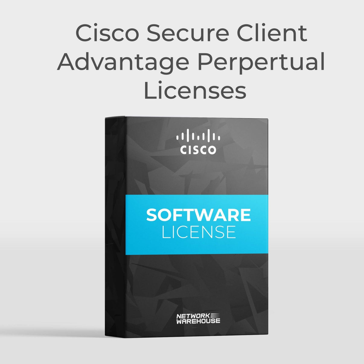 Cisco Secure Client Advantage - Perpetual Licenses – Network Warehouse