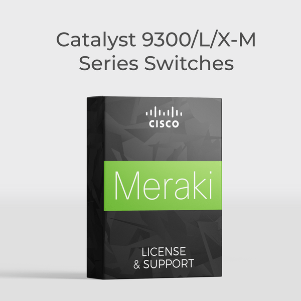 Meraki Catalyst 9300/9300L/9300X Series Switch Licensing Options ...